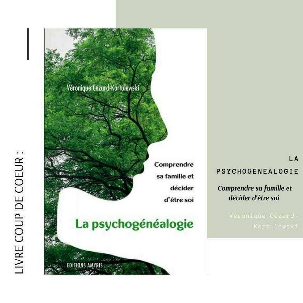 Livre Coup de ️ : La PSYCHOGENEALOGIE | Blog