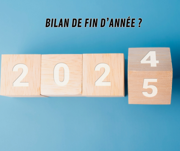 Le bilan de fin d'année : pourquoi et comment faire le point sur soi