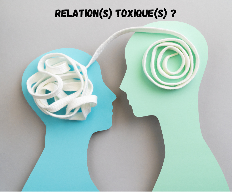 Les relations toxiques : comment les identifier et s’en libérer