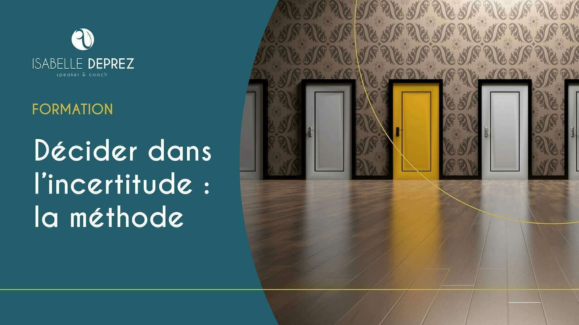 Formation : DECIDER DANS L'INCERTITUDE | Blog