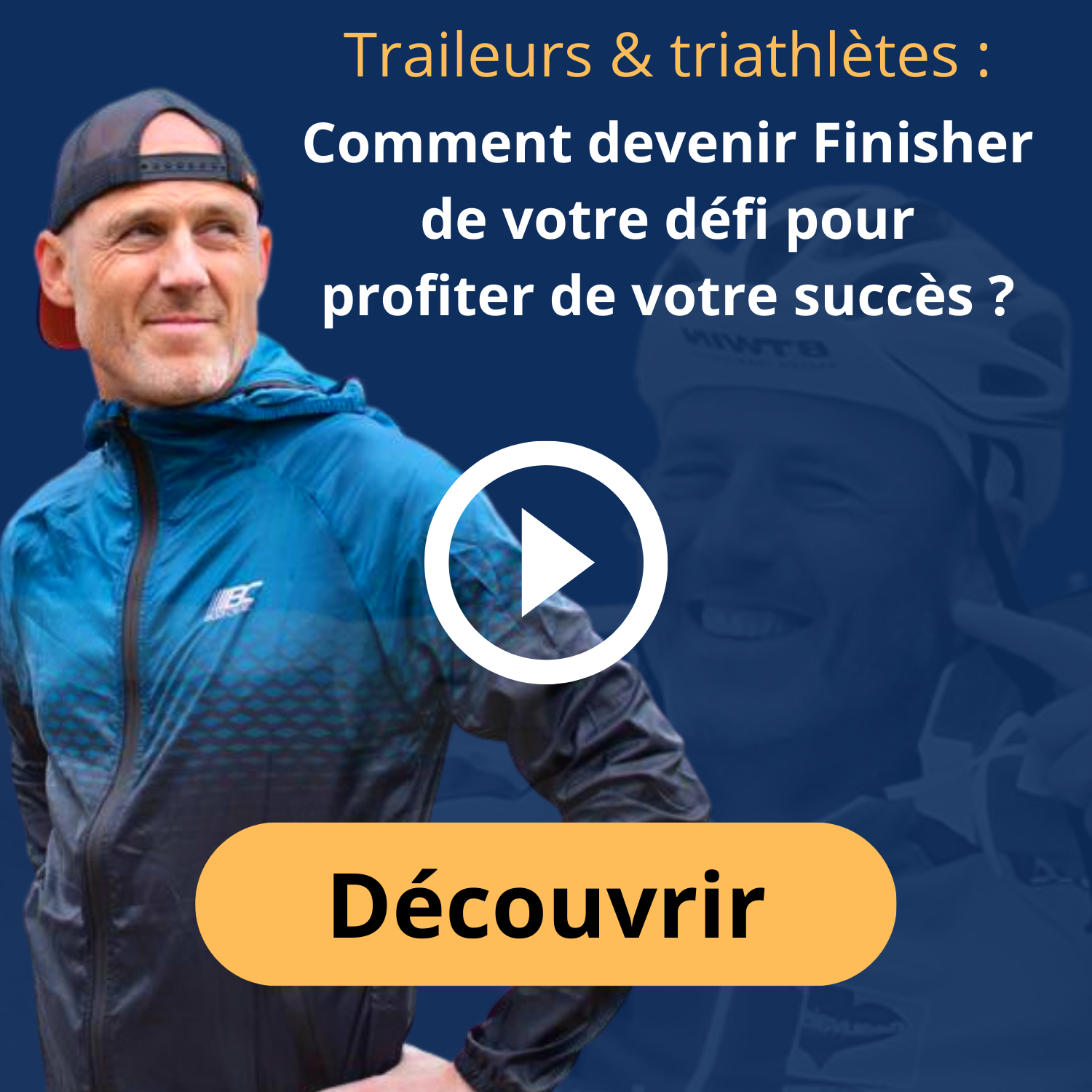 Objectif Finisher la première masterclass pour traileur et triathlète